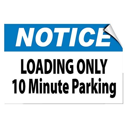 Notice Loading Only 10 Minute Parking by Unbranded